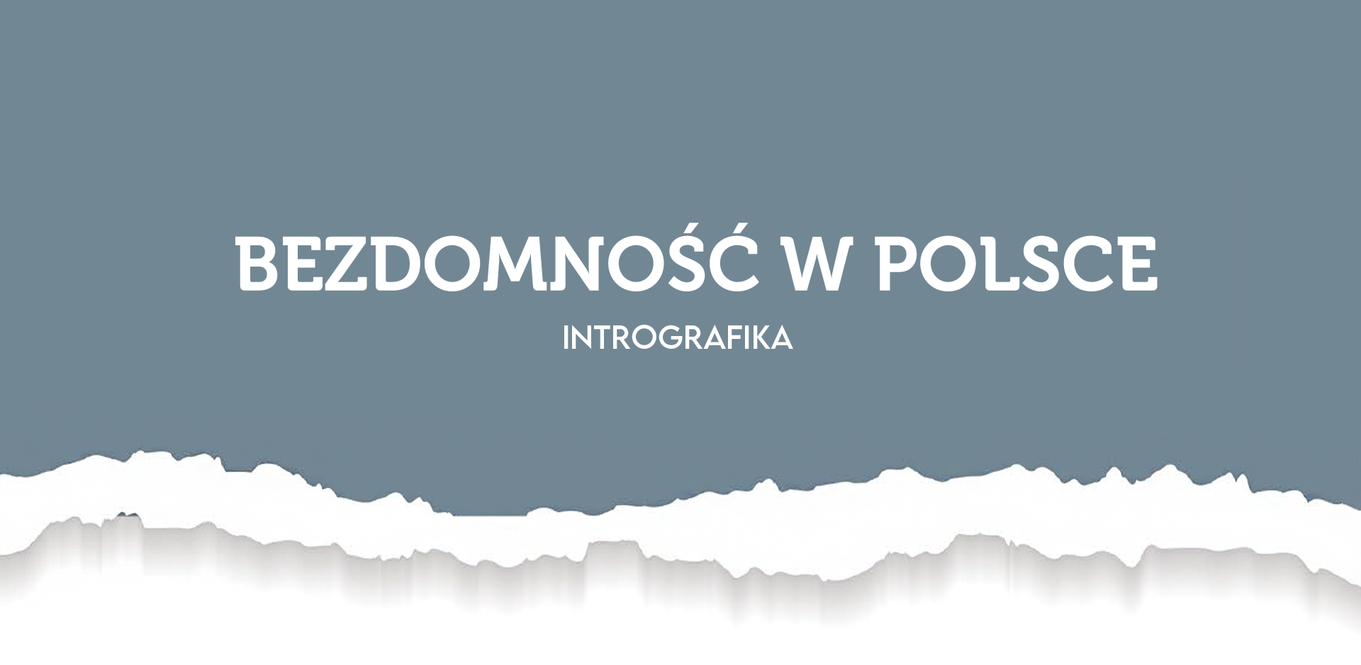 [INTROgrafika] Bezdomność w Polsce